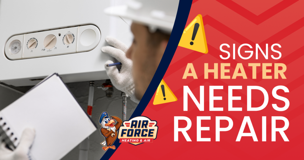Signs a Heater Needs Repair | Air Force Heating & Air